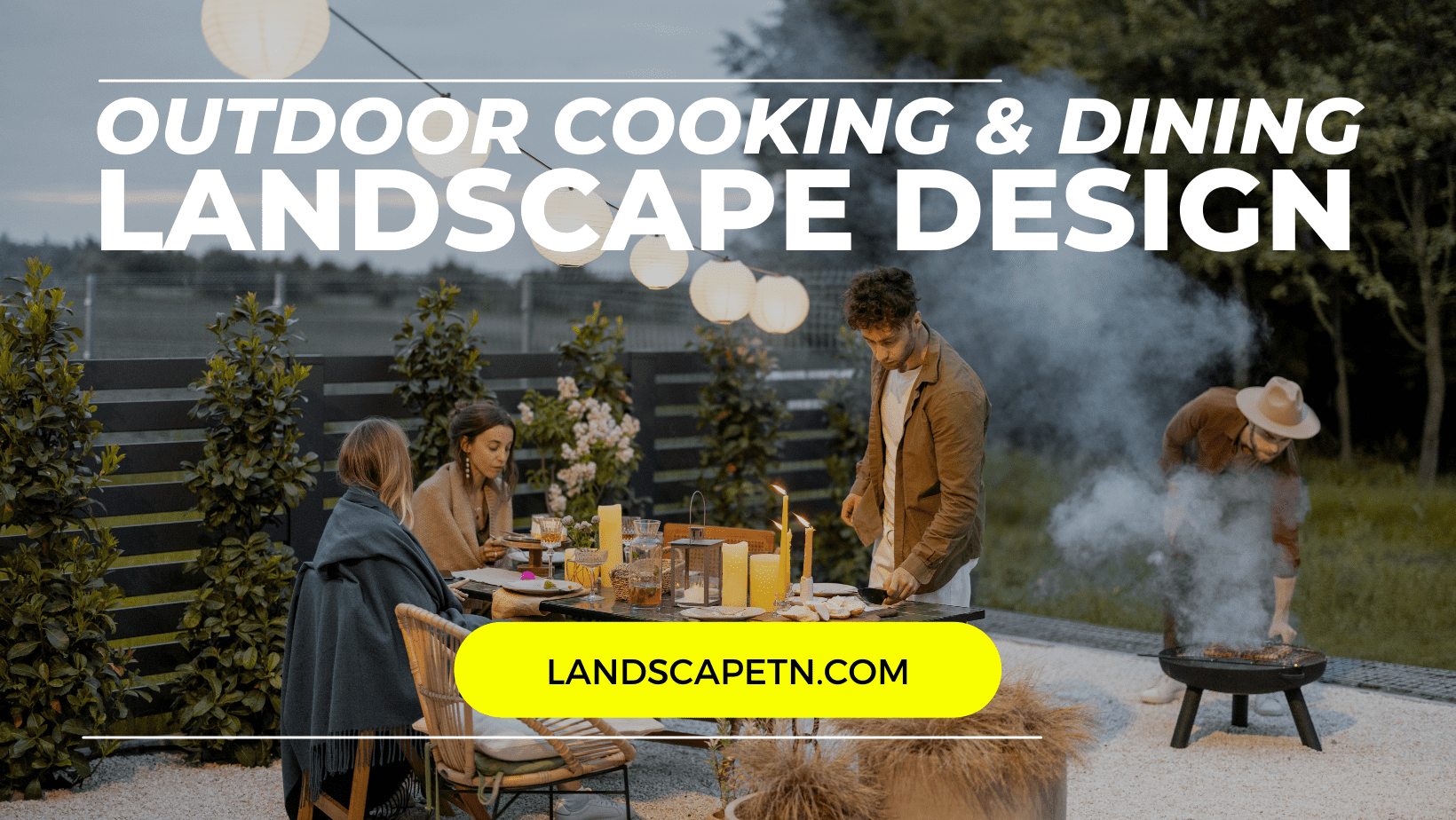 Designing a Landscape for Outdoor Cooking and Dining | Landscape Design ...
